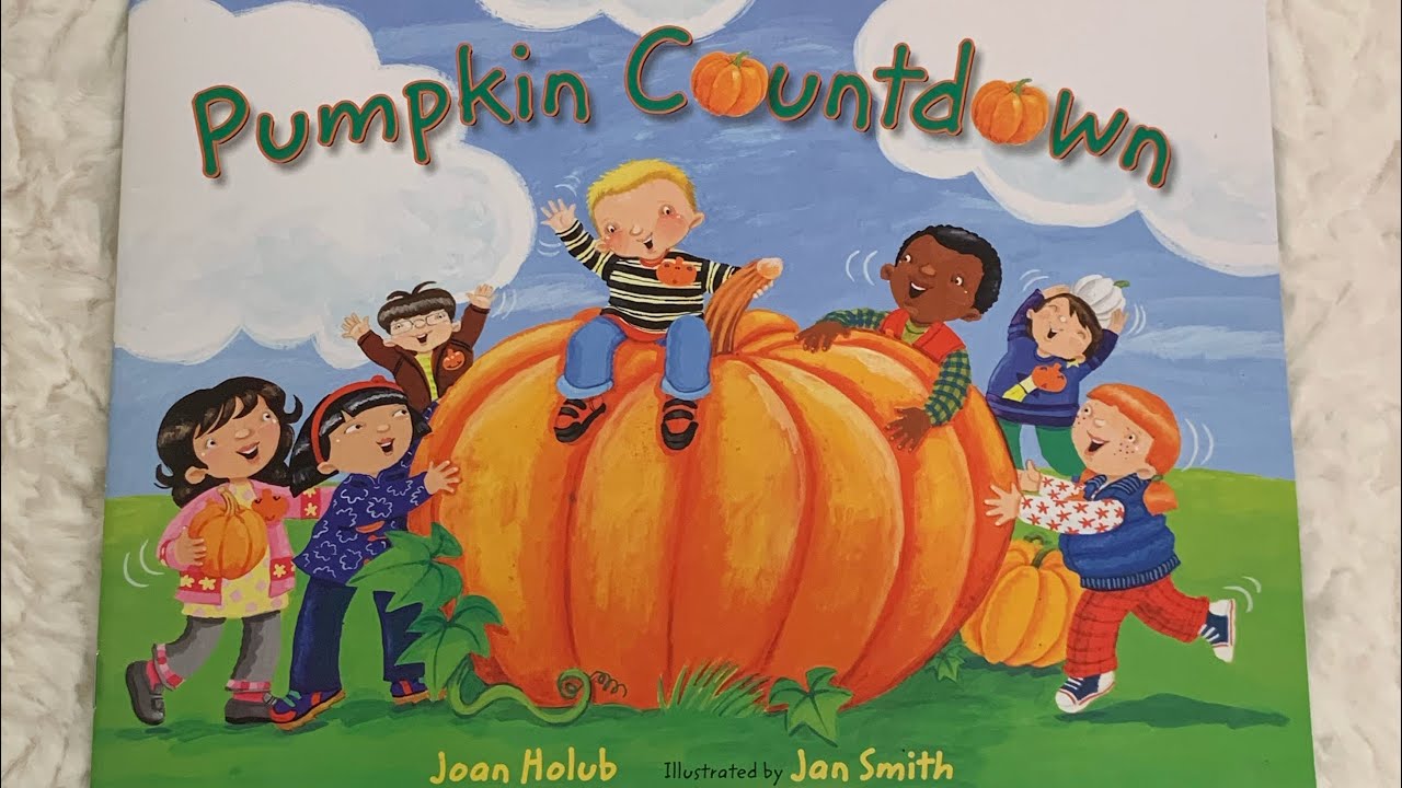 Pumpkin Countdown Written By: Joan Holub - YouTube