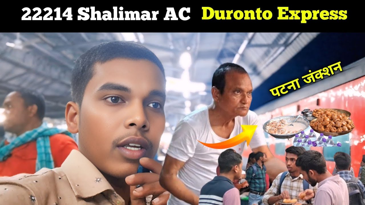 Patna to Shalimar 3rd AC Me Train Journey || 22214 shalimar ac duronto ...