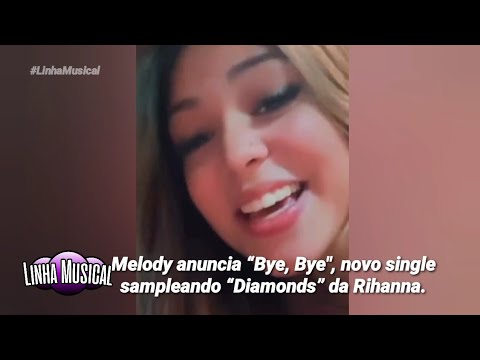Melody anuncia novo single sampleando “Diamonds” da Rihanna - YouTube