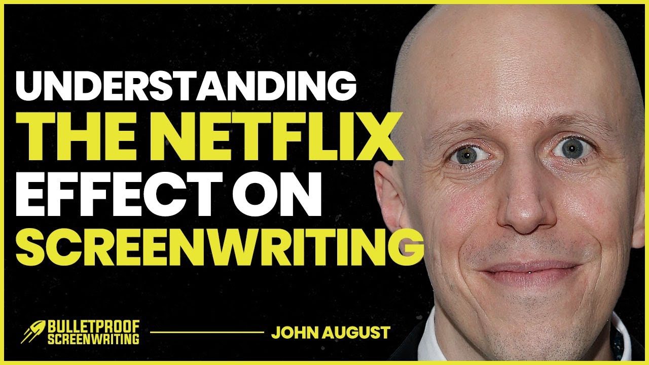 Understanding the Netflix Effect on Screenwriting | John August - YouTube