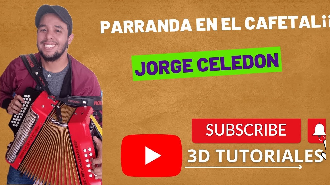 [PASO A PASO] TUTORIAL DE ACORDEON DE PARRANDA EN EL CAFETAL-JORGE CELEDON-ACORDEON 5 LETRAS ...