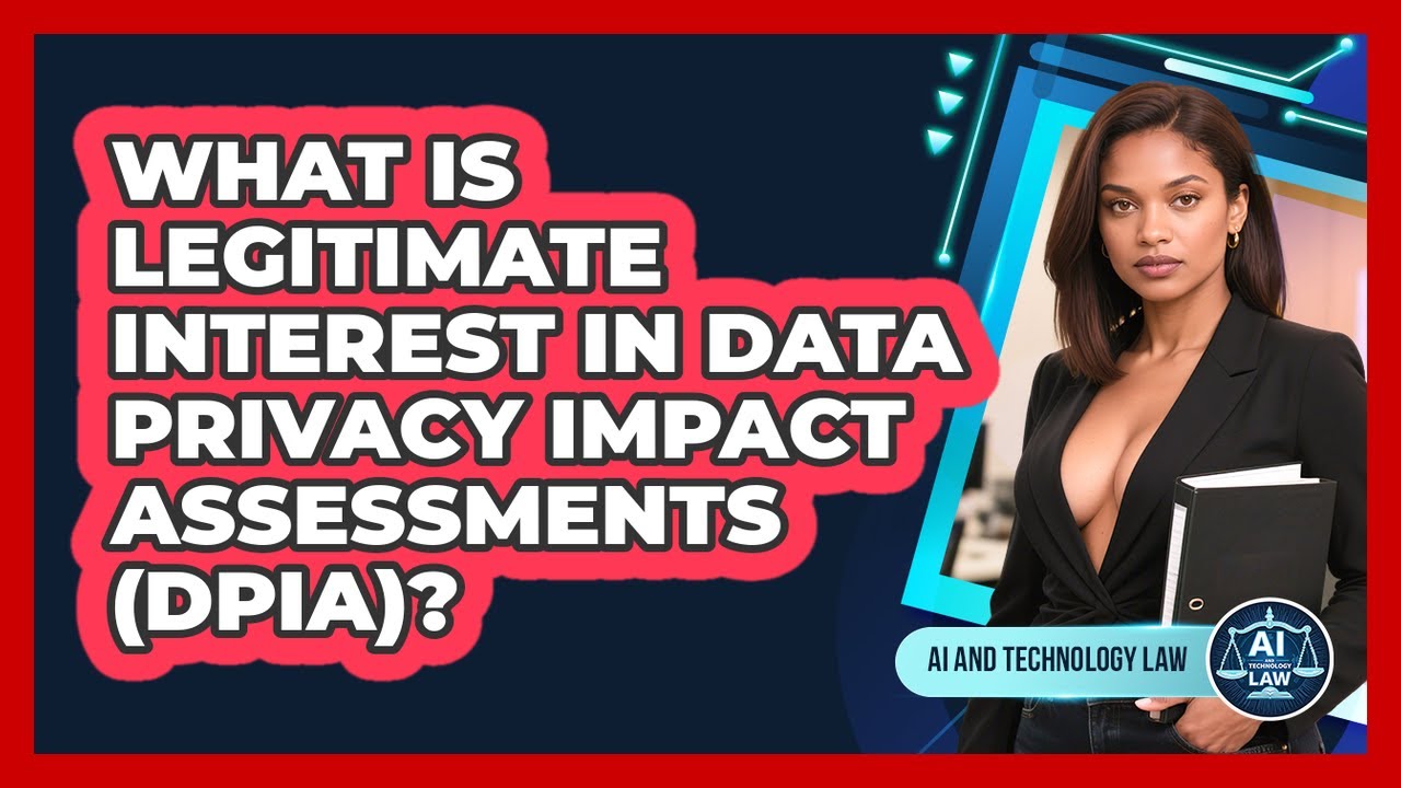 What Is Legitimate Interest In Data Privacy Impact Assessments (DPIA ...