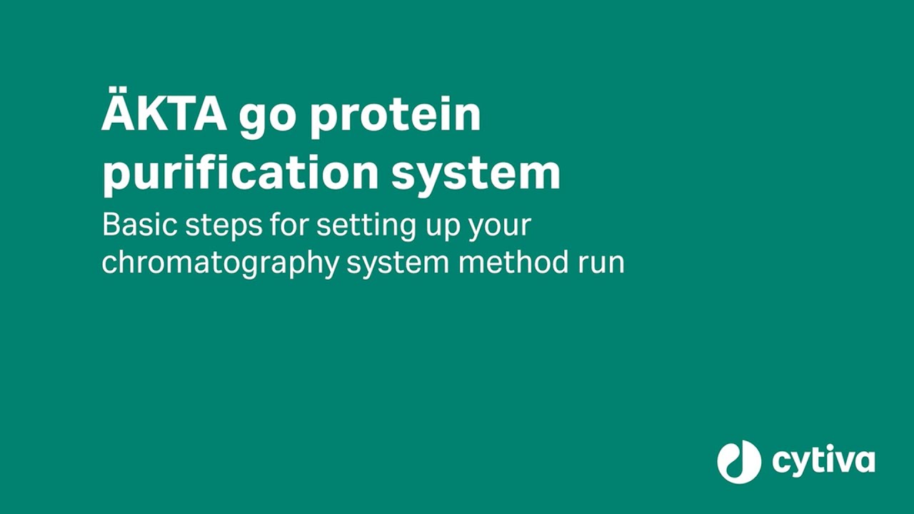 How to set up a chromatography method run on ÄKTA go protein ...