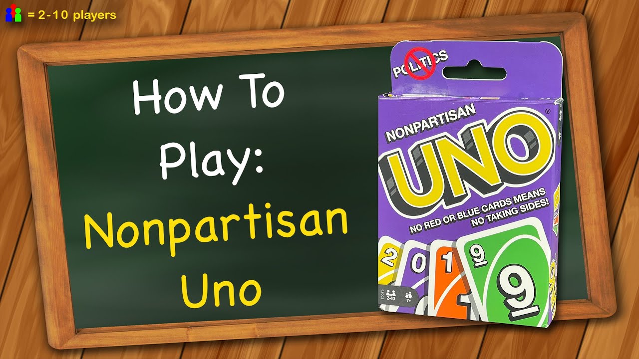 How to play Nonpartisan Uno - YouTube
