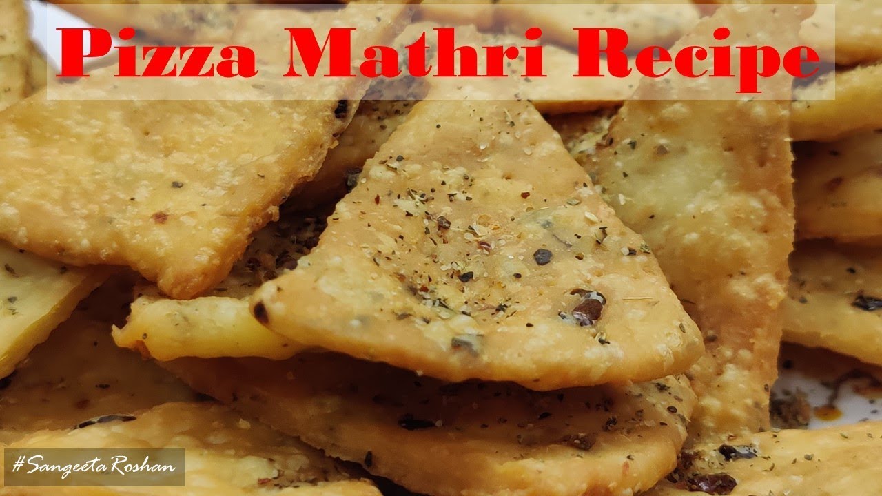 Mathti Recipe | Pizza Mathti Recipe in Hindi/Diwali Special Snacks ...