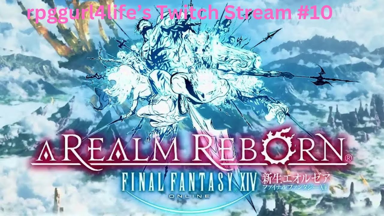 Final Fantasy XIV Online-A Realm Reborn-Stream #10-MSQ Level 34-41-Let ...
