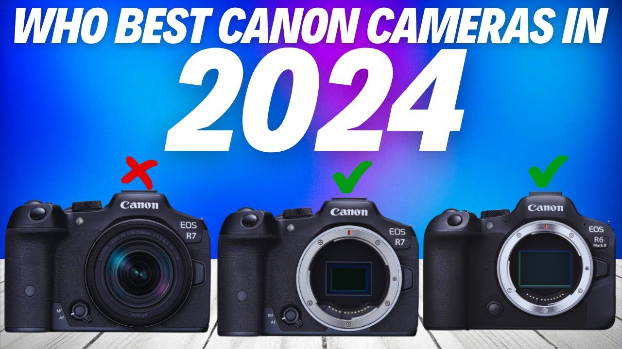 5 Best Canon Cameras 2024! - Which One Is Best? - YouTube