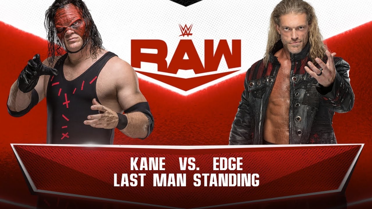 Full Match: Kane vs Edge | WWE RAW | Last Man Standing | Night Of ...