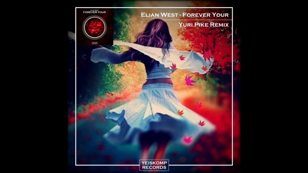 Elian West ForeverYURI PIKE Remix Video - YouTube