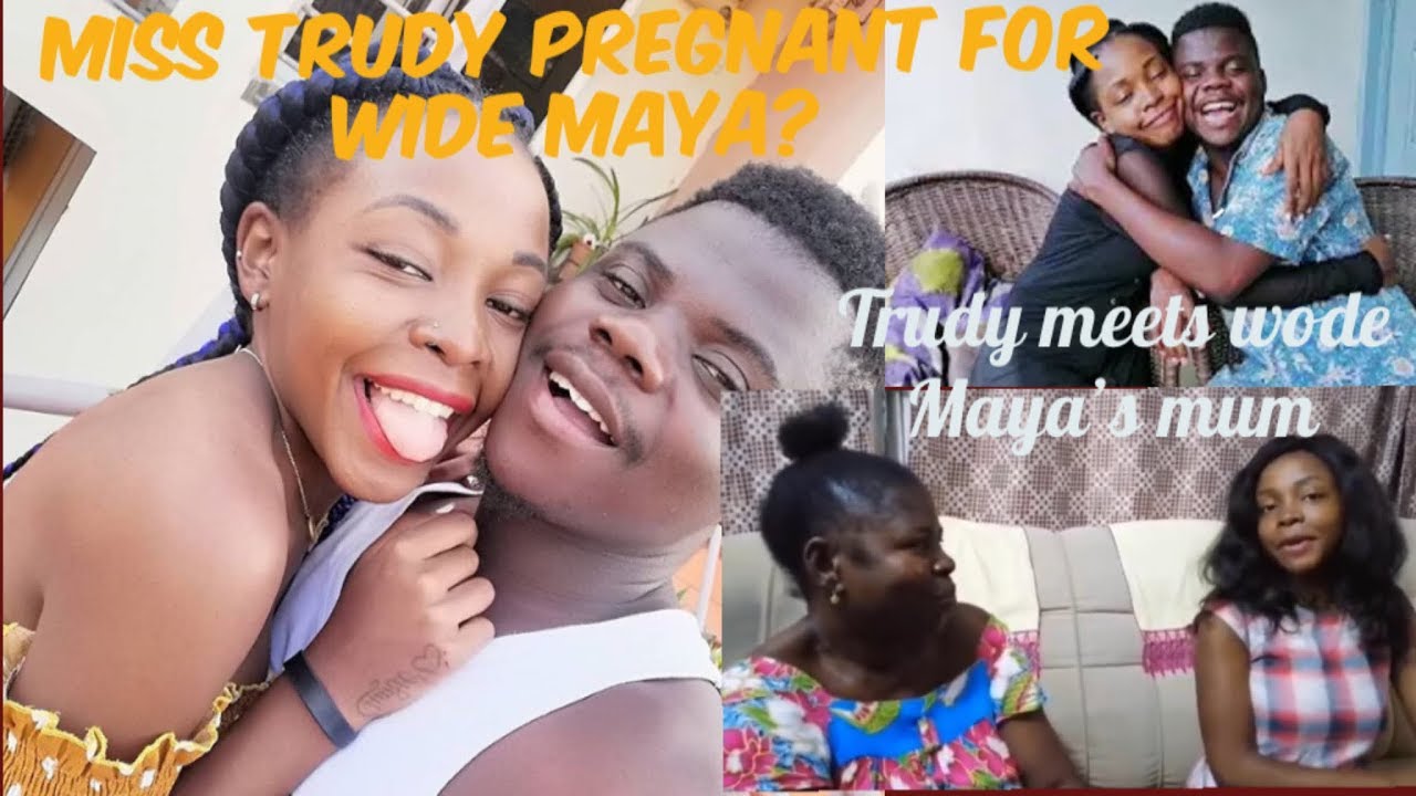 MISS TRUDY PREGNANT WITH WODE MAYA’S BABY | MISS TRUDY MEETS WODE MAYA ...