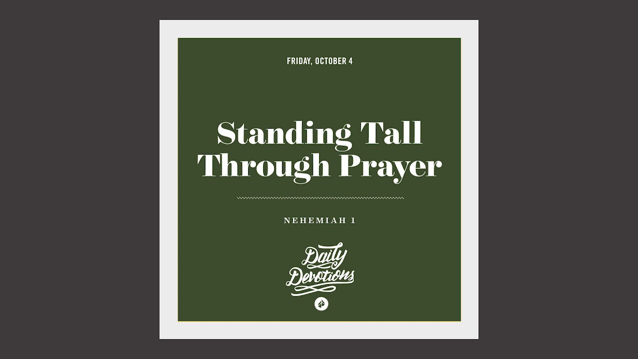 Standing Tall Through Prayer - Daily Devotion - YouTube