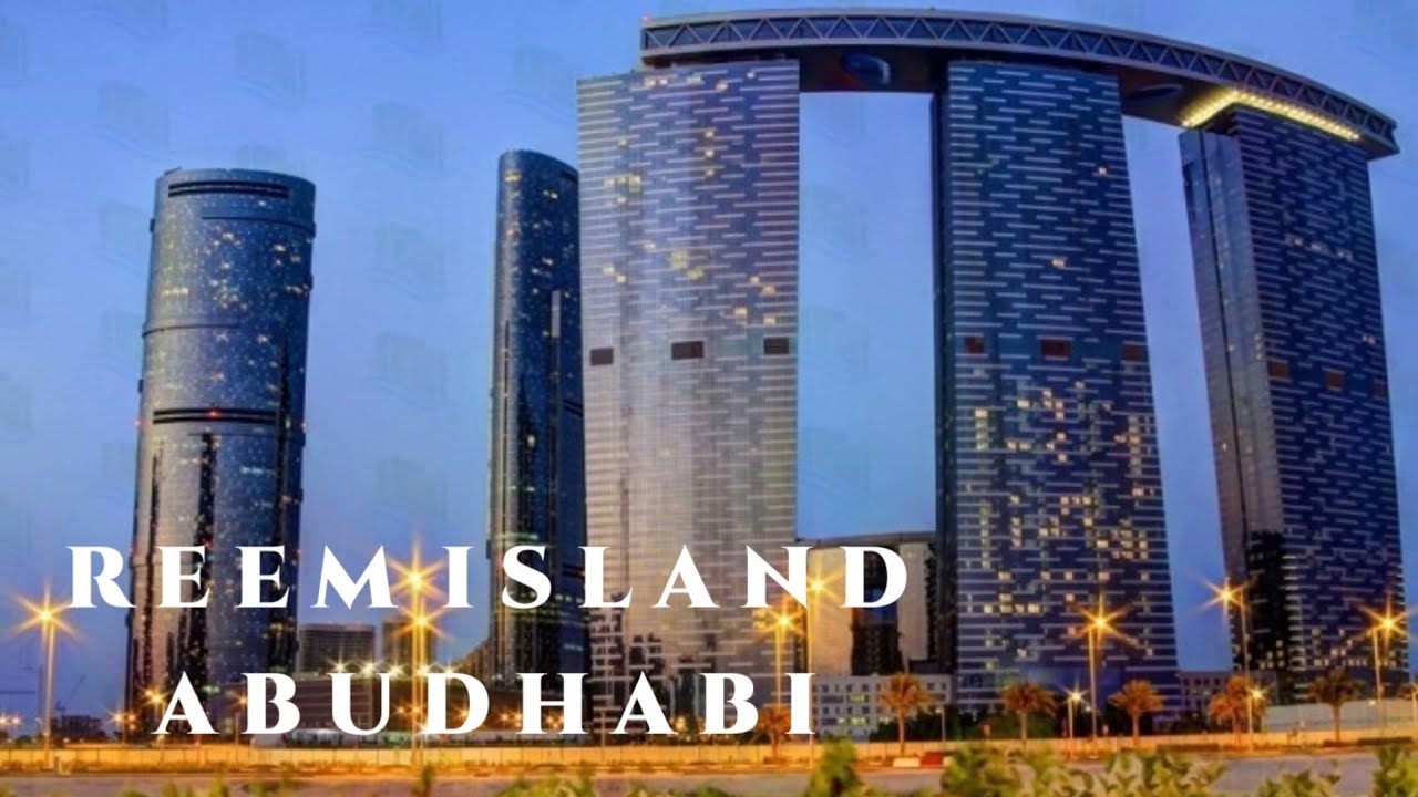 Al Reem Island | Abu Dhabi | UAE - YouTube