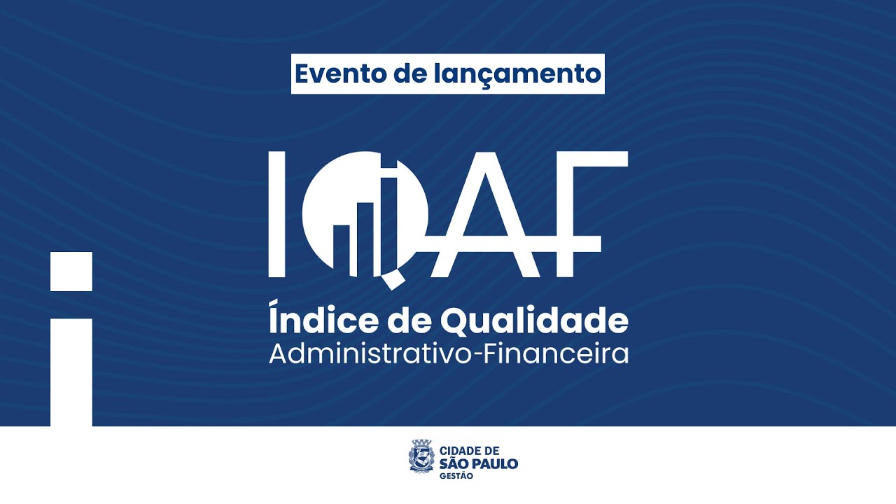 Evento de lançamento | Índice de Qualidade Administrativo-Financeira ...