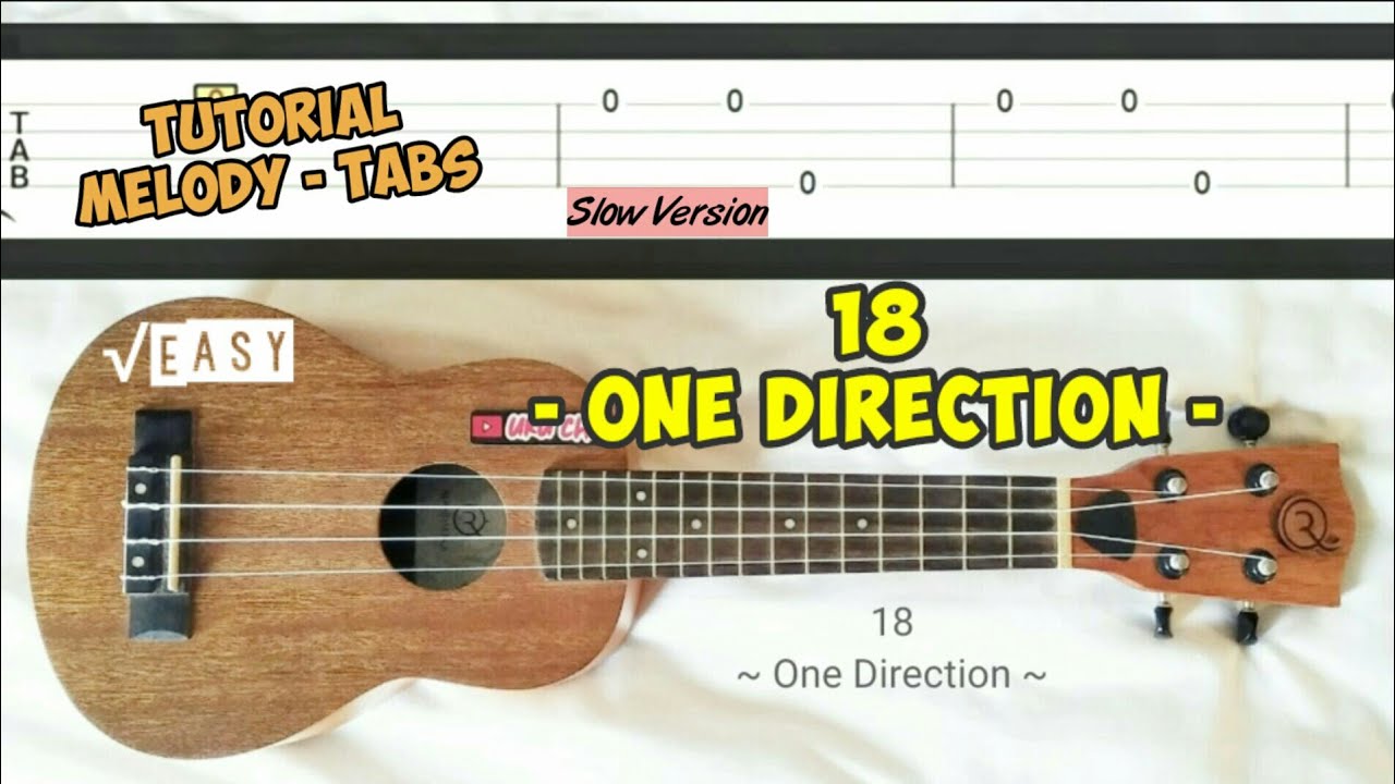 Melody 18 - One Direction | Tutorial Melody Tabs Ukulele Slow Version # ...