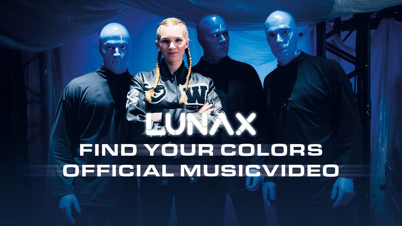 LUNAX x Blue Man Group - Find Your Colors (Official Video) - YouTube
