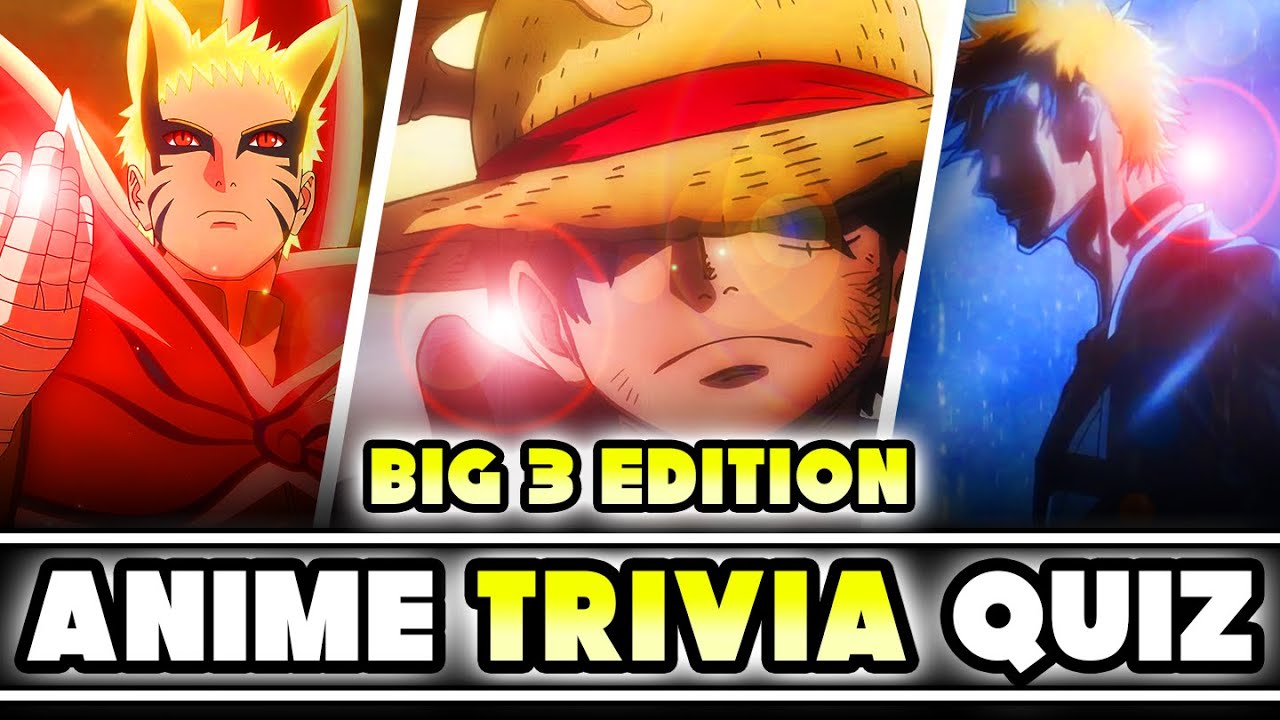 ⚡ ANIME TRIVIA QUIZ | Big 3 Edition ⚡ - YouTube