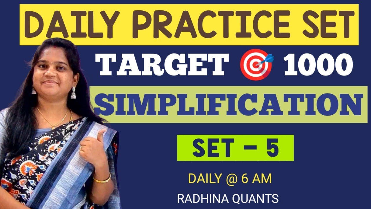DAY 5 : SIMPLIFICATION - SET 5 (TARGET 1000 SIMPLIFICATION) - DAILY ...