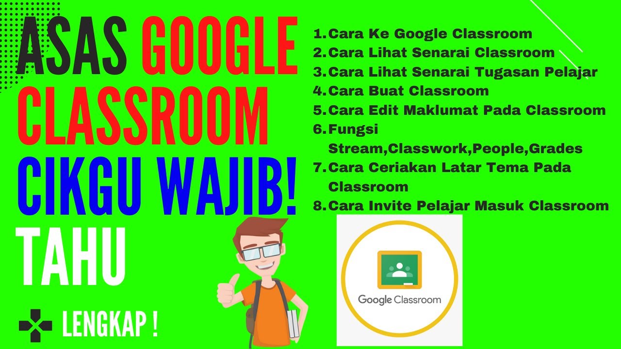 TUTORIAL ASAS GOOGLE CLASSROOM. CIKGU WAJIB!!! TAHU - YouTube