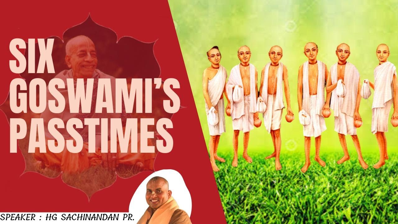 Day-6 Six Goswami's Passtimes ( Hindi ) | Shad Goswami’s Of Vrindavan ...