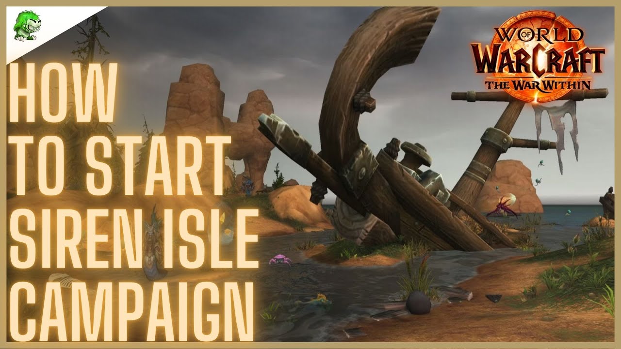 How to Start Siren Isle Campaign Story The War Within - YouTube