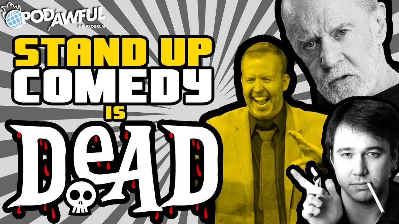 Stand Up Comedy Is DEAD #CeaseScams - POD AWFUL PODCAST X83 / 20170410 ...
