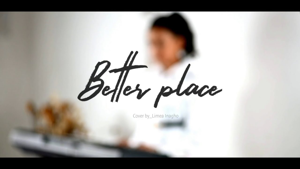 Rachel Platten - Better place (COVER BY LIMAE ) - YouTube
