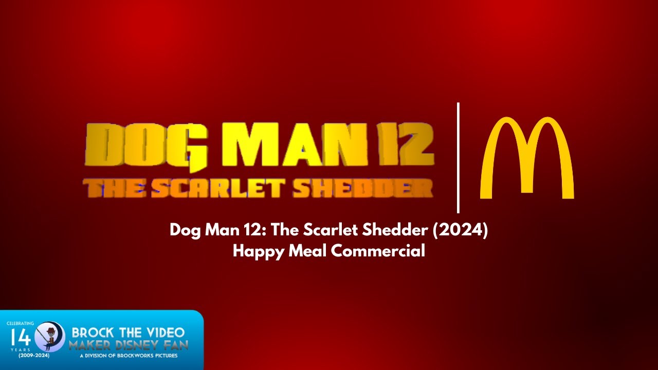 Dog Man 12: The Scarlet Shedder (2024) Happy Meal Commercial - YouTube
