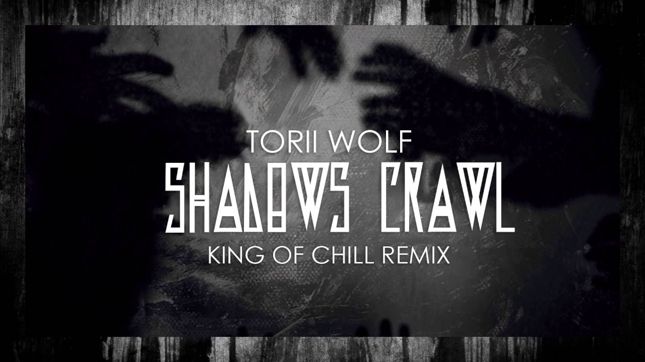 Tori Wolf - Shadows Crawl (King of Chill Remix) (Official Audio) - YouTube