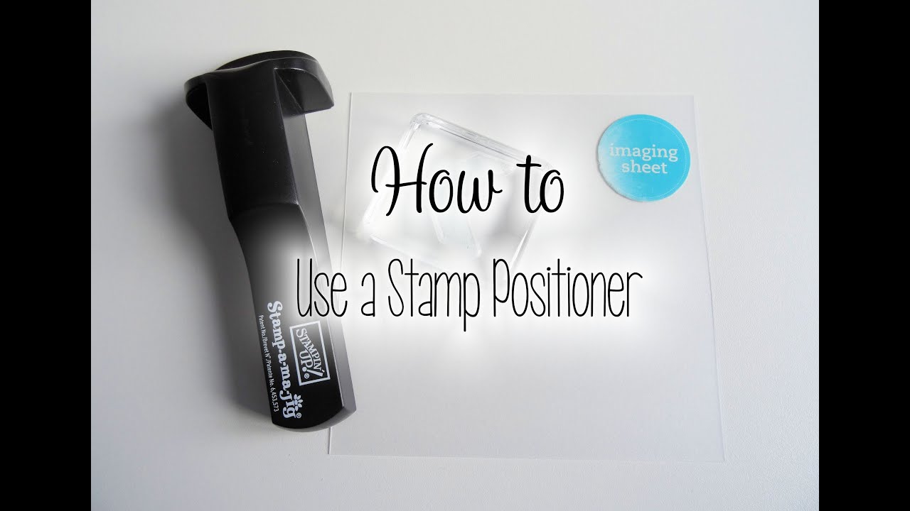 How To Use A Stamp Positioner | The Card Grotto - YouTube