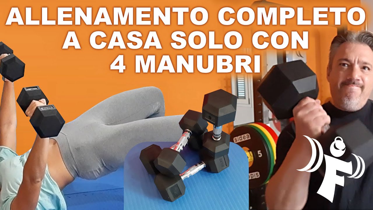 Home workout - Allenamento completo a casa, homegym solo con 4 manubri ...