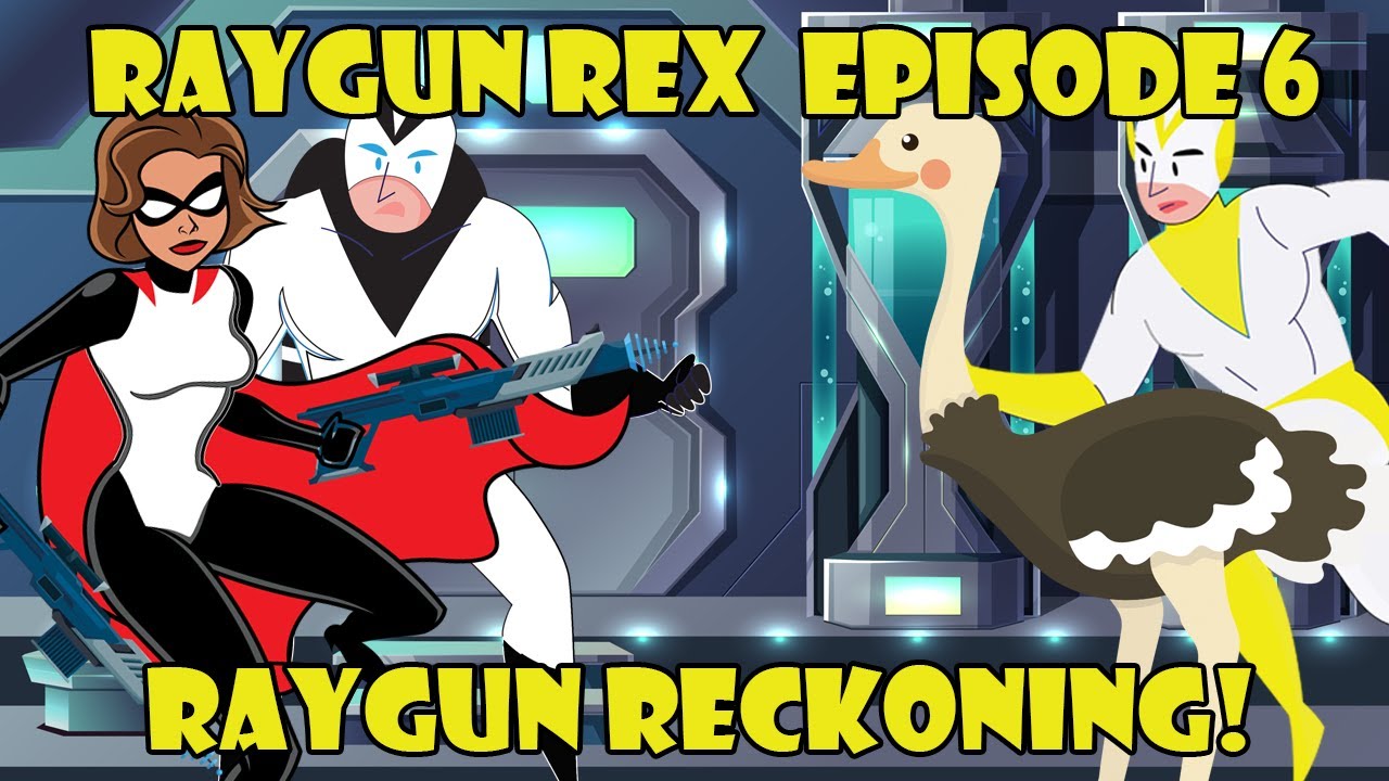 Raygun Rex Episode 6: Raygun Reckoning - YouTube