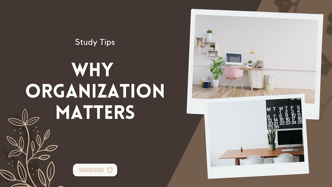 Why Organization Matters when Studying - YouTube
