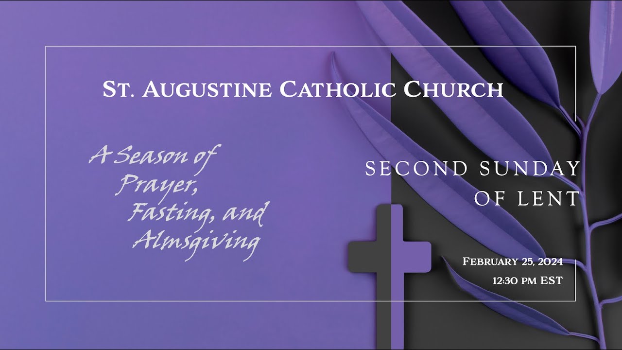 Sunday Mass Livestream - Second Sunday of Lent (Feb. 25, 2024) - YouTube