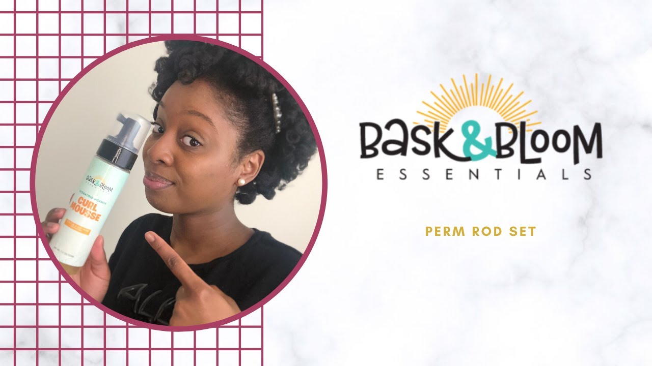 Perm Rod Set ft. Bask & Bloom Essentials Curl Mousse - YouTube