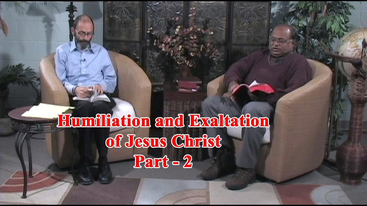Humiliation and Exaltation of Jesus Christ Part - 2 Hindi dubbed - Dr ...