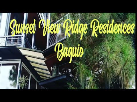 Sunset View Ridge Residences Baguio - YouTube