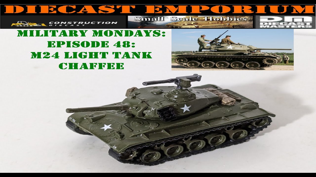 Military Mondays: Episode 48: M24 Light Tank "Chaffee" - HO Scale Model ...