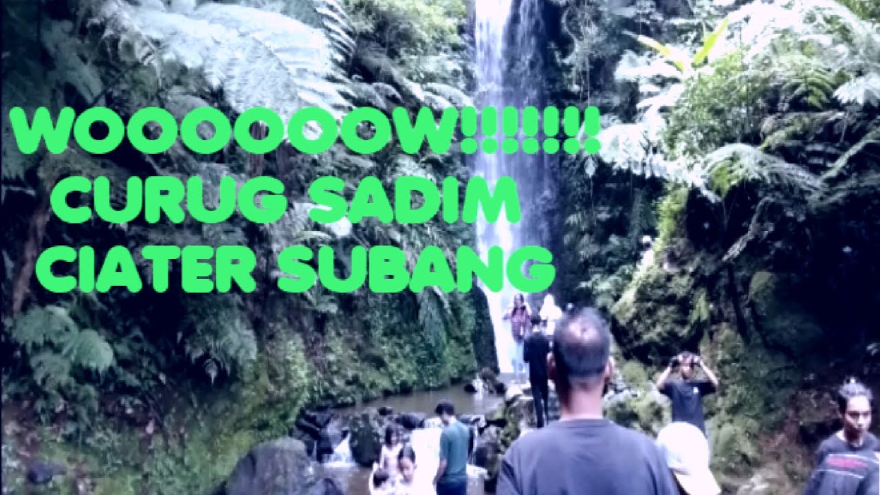 CURUG SADIM PANARUBAN WISATA CIATER SUBANG@tisnafinchannel #curug - YouTube