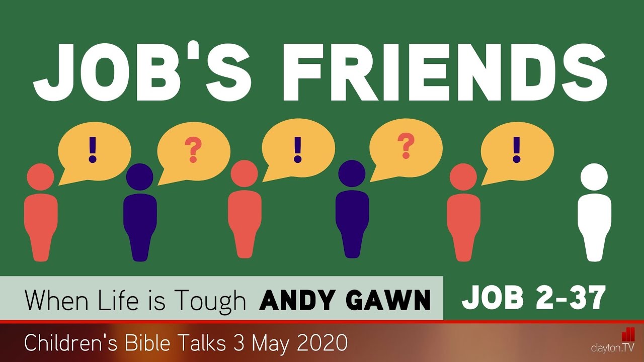 Job 2-37 - Job's Friends - Kids' Bible Talks - Clayton TV - YouTube