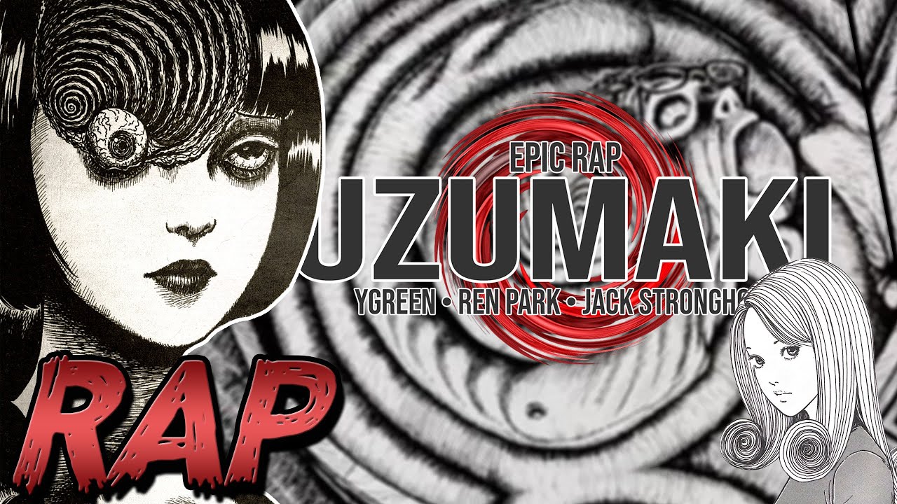 COMPLEJO ESPIRAL || UZUMAKI by Junji Ito RAP || Ren Park Ft.@ygreenrap & @⚡Jack Stronghold⚡ ...