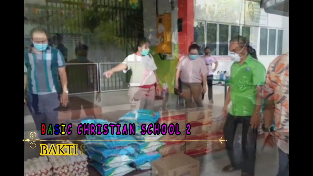 Kegiatan Bakti Sosial - BASIC CHRISTIAN SCHOOL 2 - YouTube