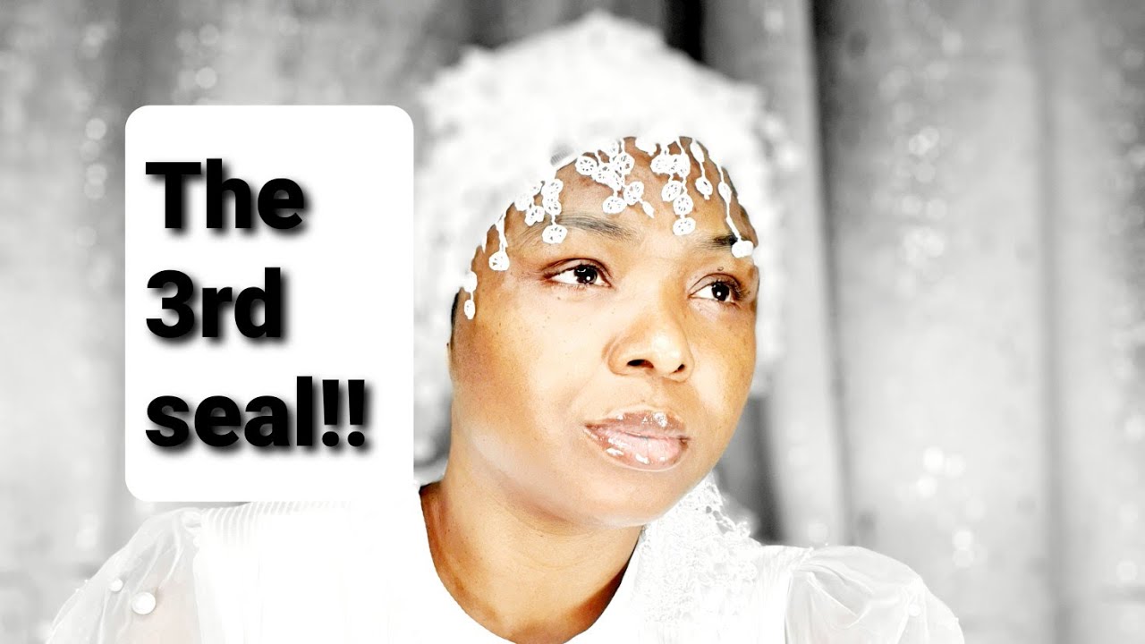 THE OPENING UP OF THE 3RD SEAL!! **MUST WATCH AND SHARE** - YouTube