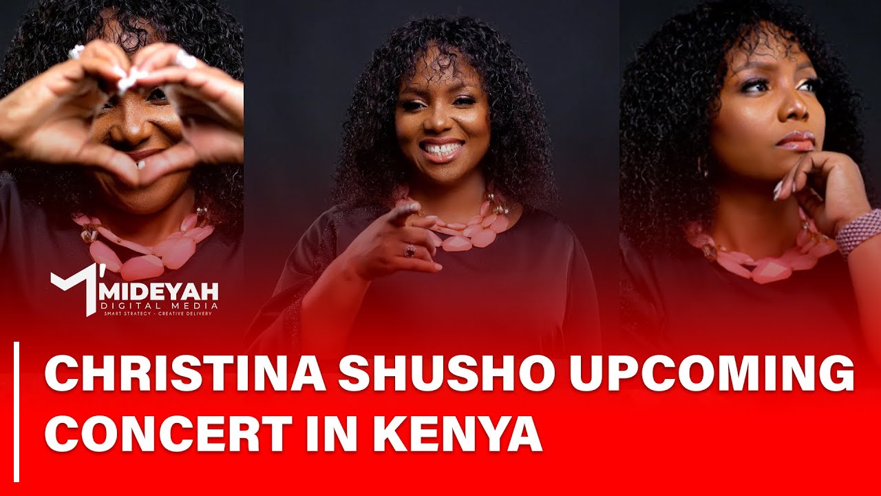 Christina Shusho Kenyan Concert: Women Urge Men To Attend The Awaited ...