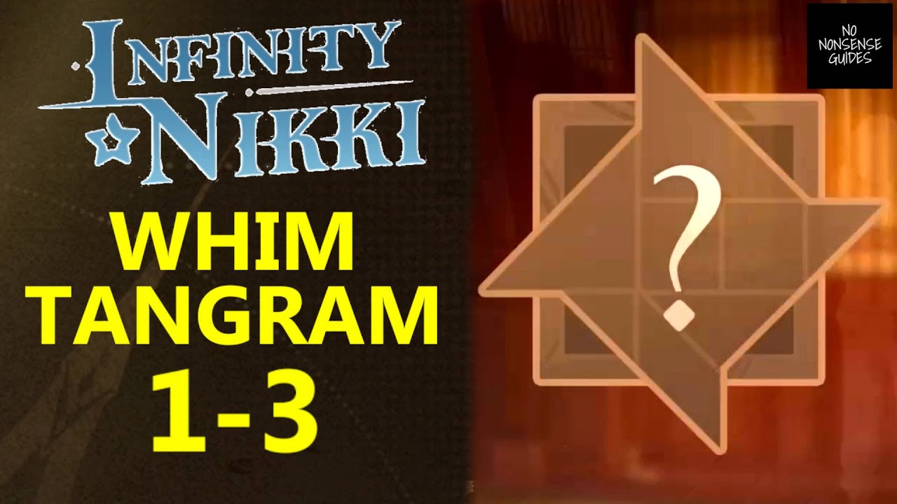 Infinity Nikki Whim Tangram 1-3 Solutions - YouTube