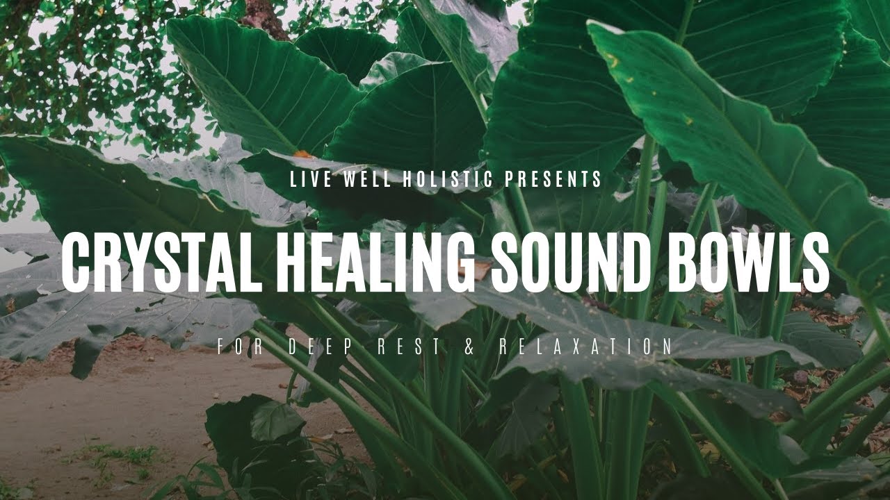 SOUND HEALING | Crystal Singing Bowls Healing Sound Bowl Meditation for ...