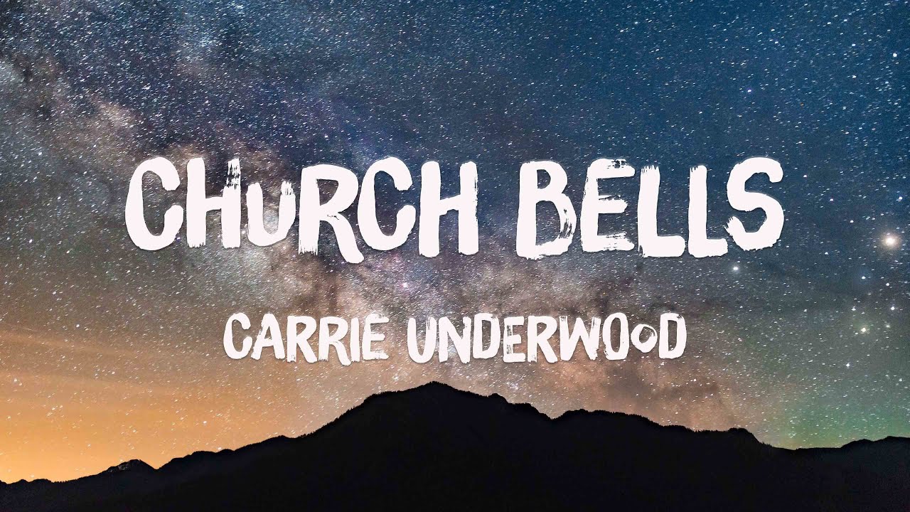 Church Bells - Carrie Underwood - [Lyrics Video]🪗 - YouTube