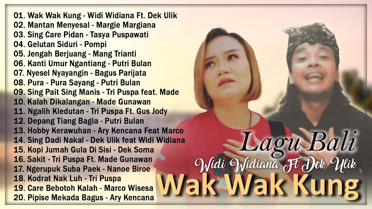 Wak Wak Kung, Lagu Bali Terbaru 2025 NGEHITS - Kumpulan Lagu Bali Terpopuler - YouTube