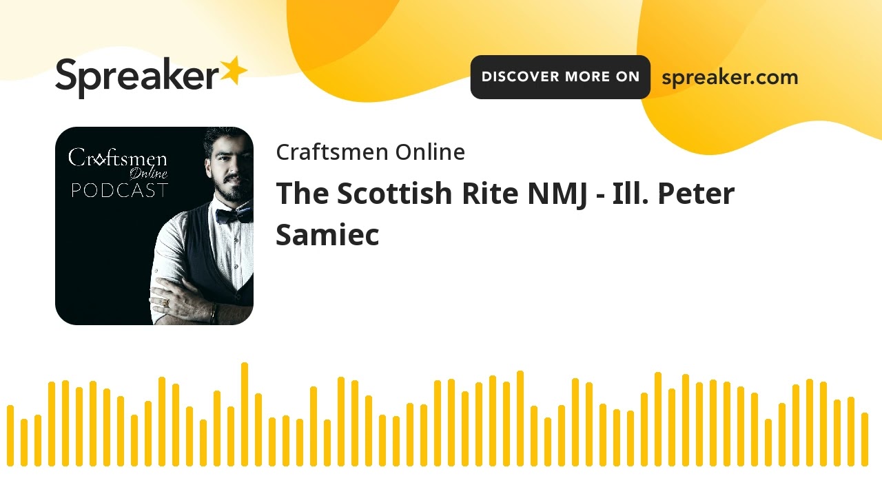 The Scottish Rite NMJ - Ill. Peter Samiec - YouTube