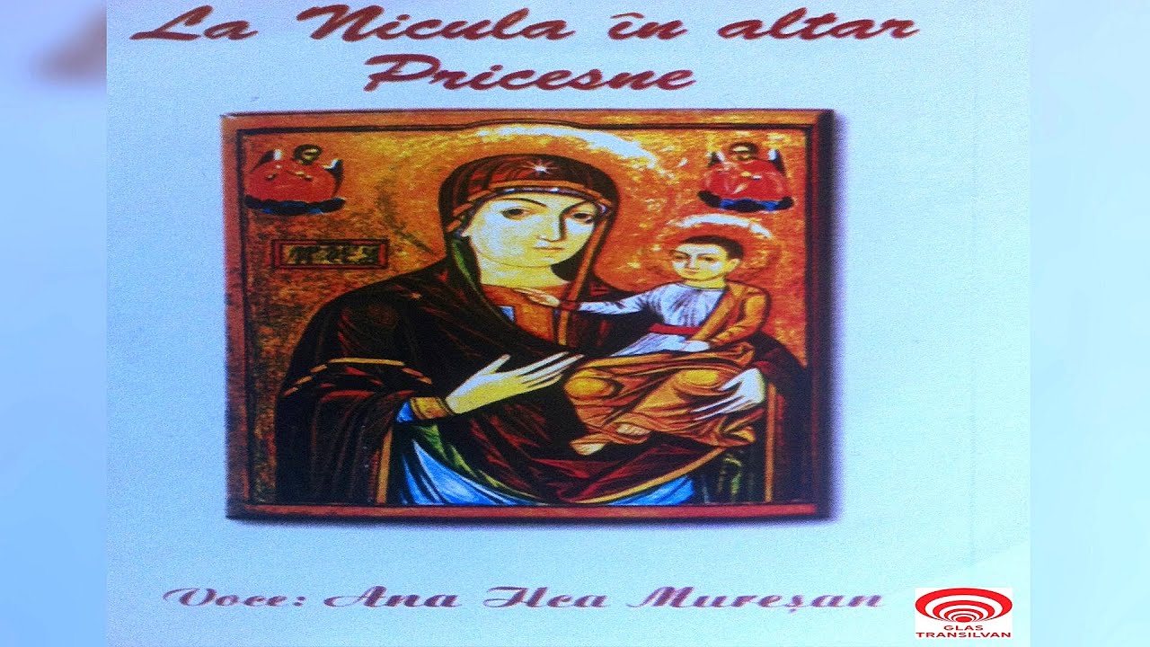 Ana Ilca Muresan - Doamne miluieste - CD - La Nicula in altar - YouTube