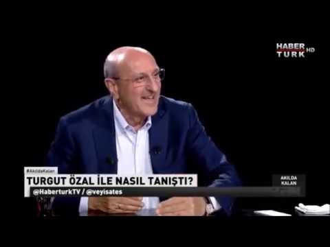 İlhan Kesici, 8. Cumhurbaşkanı Sayın Turgut Özal ile nasıl tanıştı? Veyis Ateş Habertürk  28.10.2016